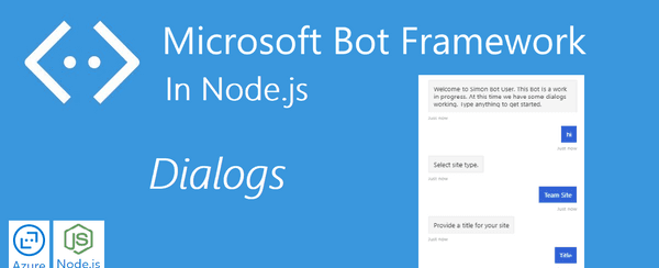 Bot Framework in Node.js - Dialogs (Part 3) | AgrenPoint Blog